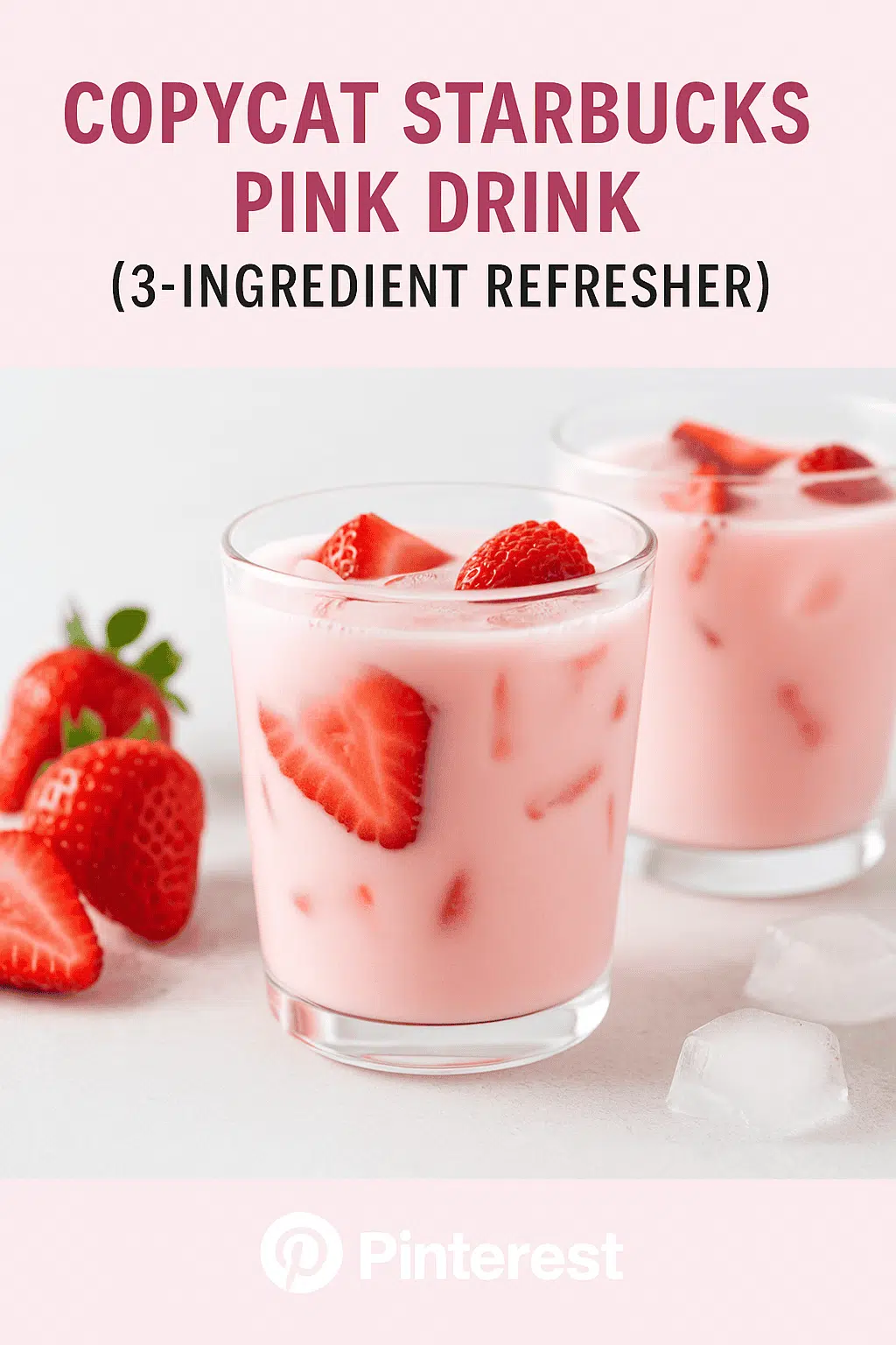Copycat Starbucks Pink Drink (3-Ingredient Refresher) - A Girl Worth Saving